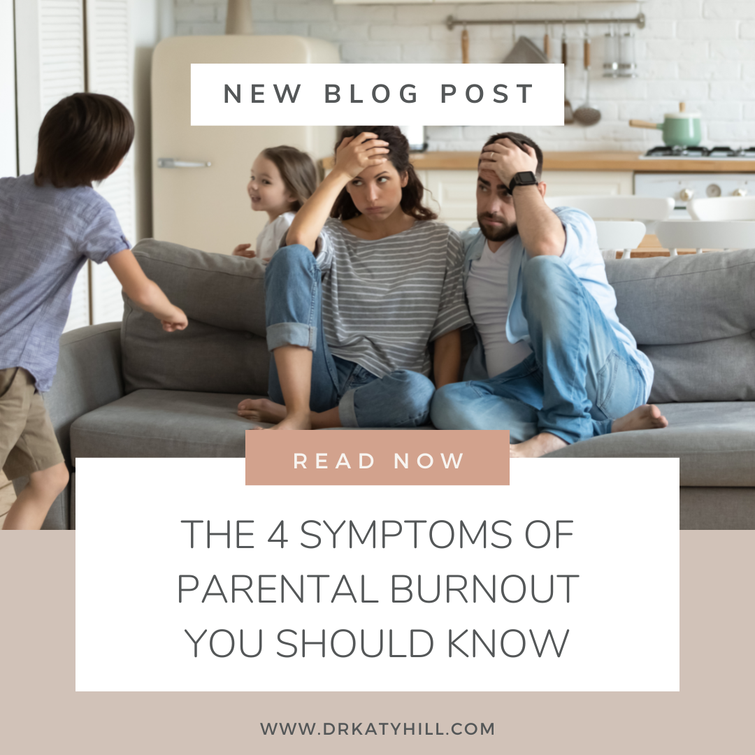 Are you in Parental Burnout? The 4 Signs You Need to Know Now - Dr Katy ...