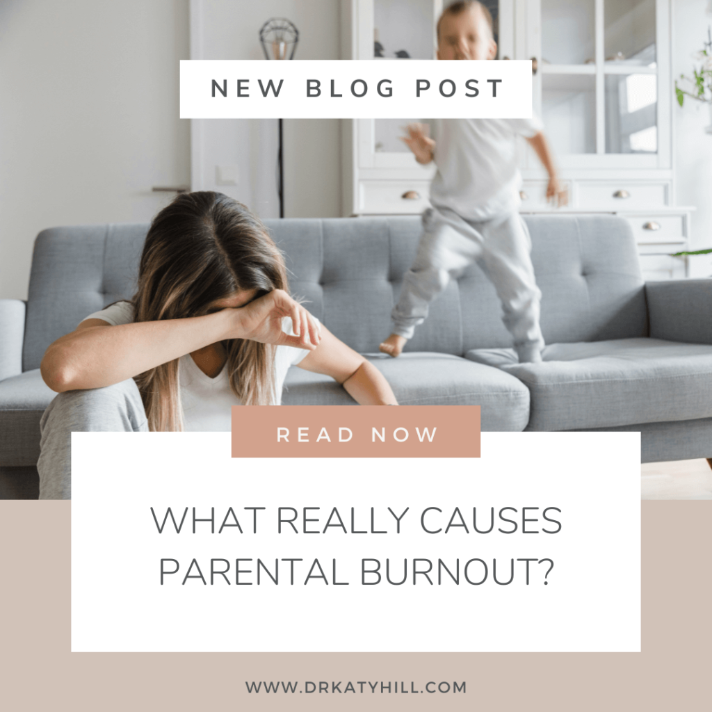 What Really Causes Parental Burnout? - Dr Katy Hill - Clinical Psychologist